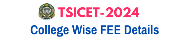 TSICET 2024 College Wise Fee Details: - Mycets